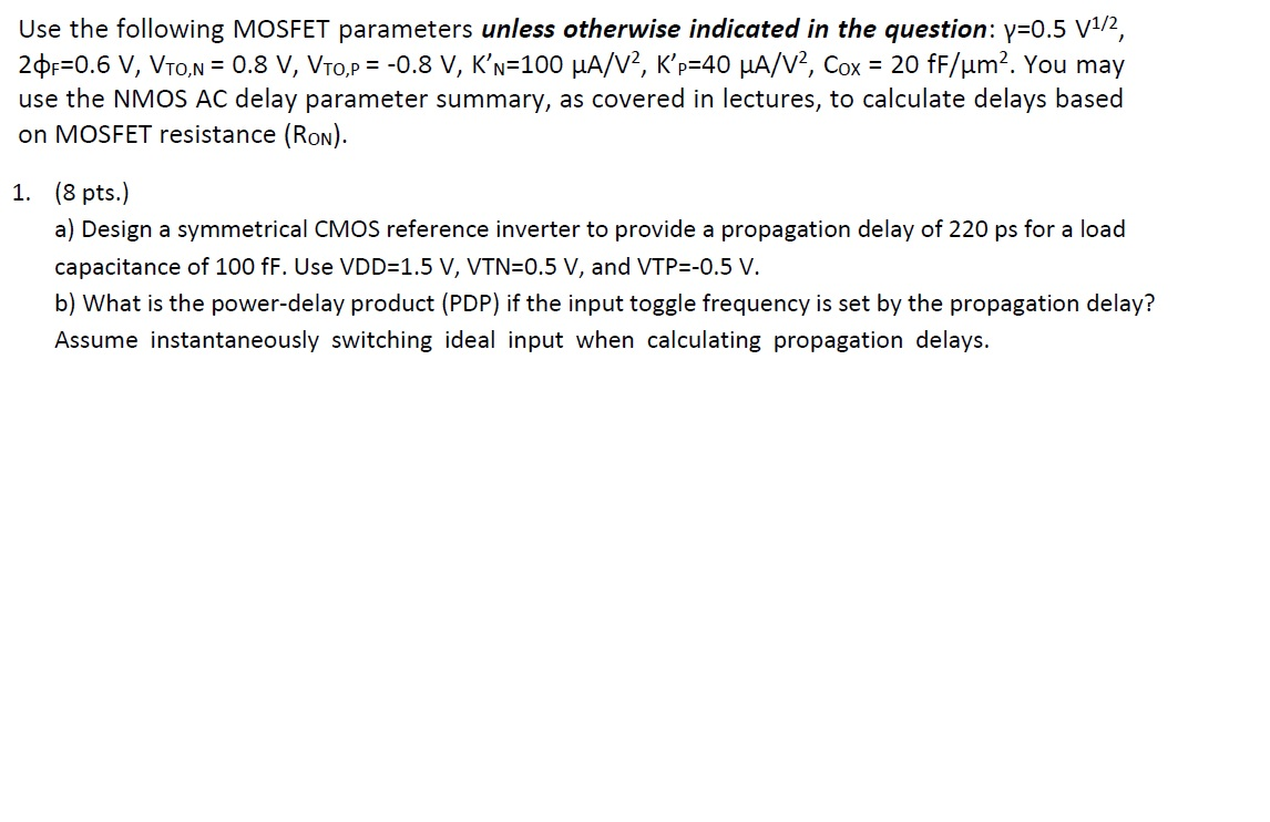 Solved Use the following MOSFET parameters unless otherwise | Chegg.com