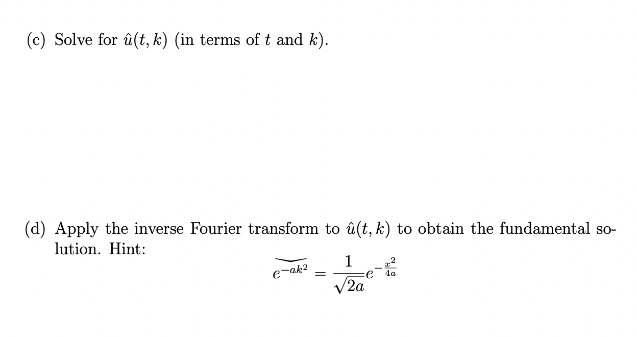 Solved 5. Derive the fundamental solution to the heat | Chegg.com