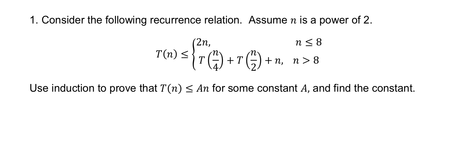 Solved 1. Consider the following recurrence relation. Assume | Chegg.com