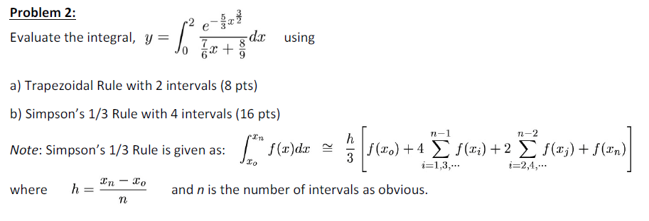 Solved Problem 2: Evaluate the integral, y = dc using Jo 2x | Chegg.com