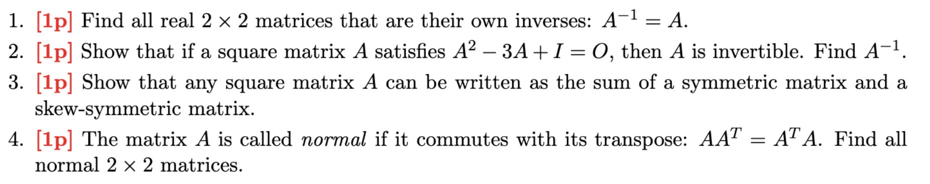 Solved 1. [1p] Find all real 2×2 matrices that are their own | Chegg.com