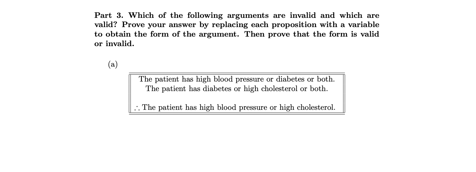 Solved Part 3. Which of the following arguments are invalid | Chegg.com