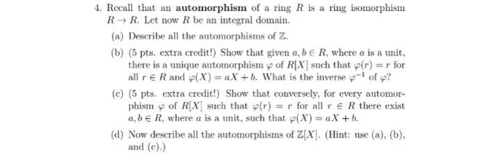 Solved Recall that an automorphism of a ring R is a ring | Chegg.com