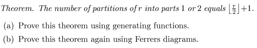 Solved Theorem. The number of partitions ofr into parts 1 or | Chegg.com