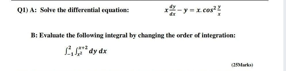 Solved (1) A: Solve the differential equation: dy х dx - y = | Chegg.com