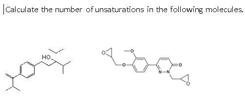 Solved Calculate the number of unsaturations in the | Chegg.com