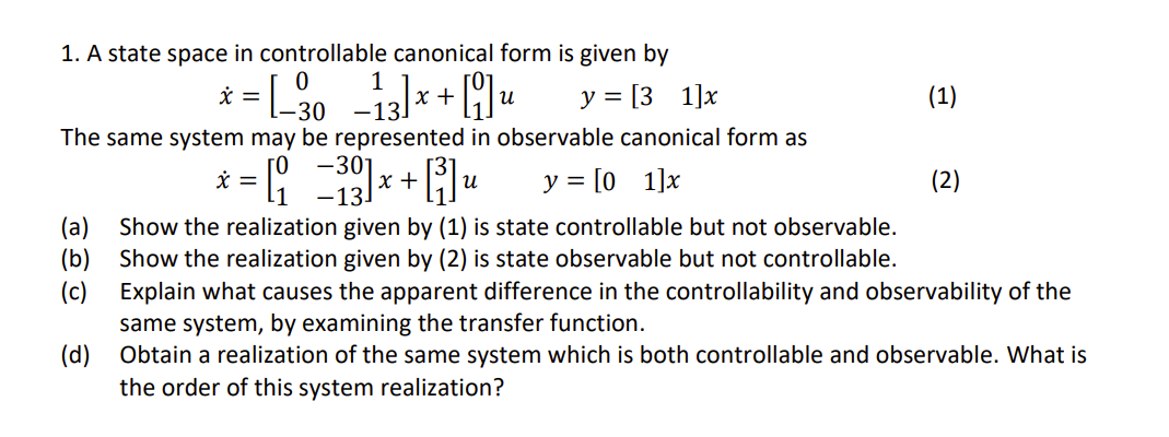 Solved 1. A state space in controllable canonical form is | Chegg.com