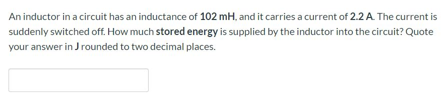 Solved An inductor in a circuit has an inductance of 102 mH, | Chegg.com