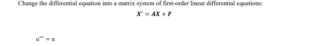 Solved Change the differential equation into a matrix system | Chegg.com