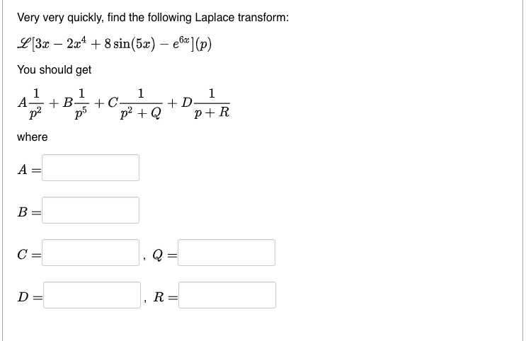Solved Very very quickly, find the following Laplace | Chegg.com