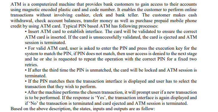 Solved ATM is a computerized machine that provides bank | Chegg.com