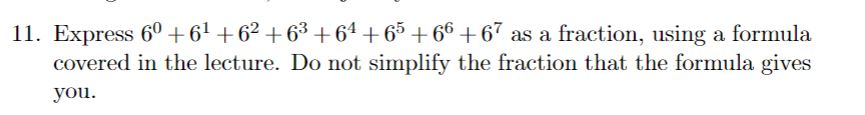 Solved 11. Express 60 61 62 +63 +61 +65 66 +67 as a | Chegg.com