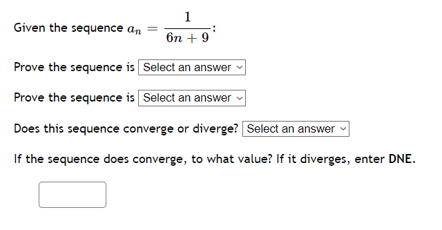 Solved Given the sequence an=6n+91 : Prove the sequence is | Chegg.com