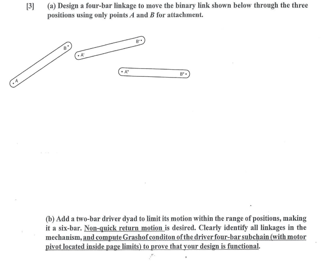 [3] (a) Design a four-bar linkage to move the binary | Chegg.com