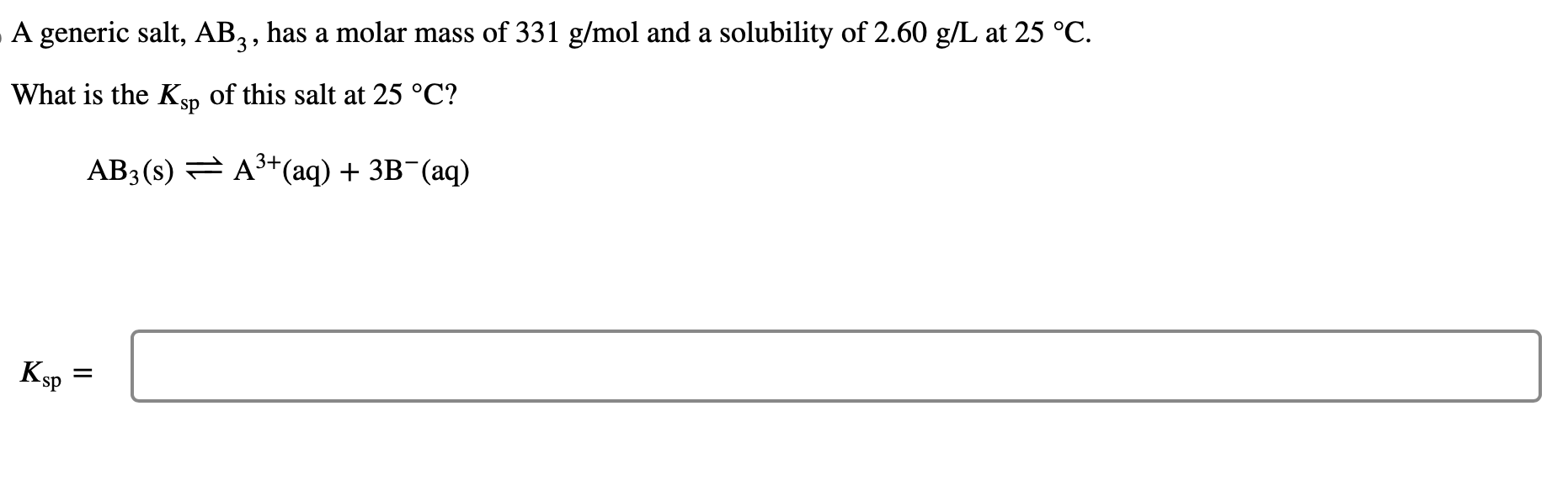 Solved A generic salt, AB3, has a molar mass of 331 g/mol | Chegg.com