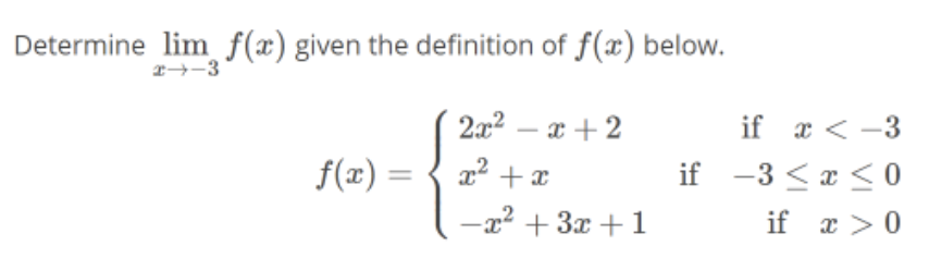 Solved Determine limx→−3f(x) given the definition of f(x) | Chegg.com