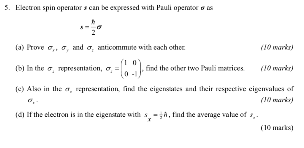 Solved 5, Electron spin operator s can be expressed with | Chegg.com