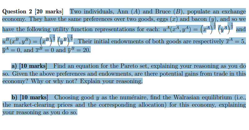 Solved Question 2 [20 marks] Two individuals, Ann (A) and | Chegg.com