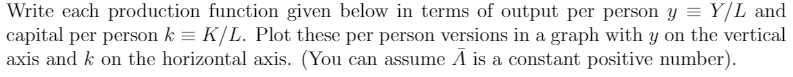 Write each production function given below in terms | Chegg.com