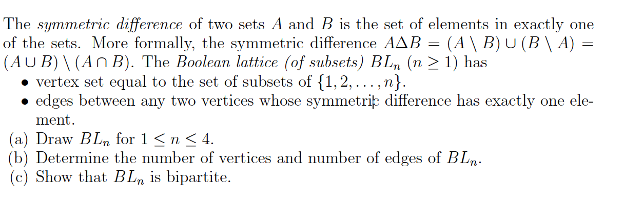 Solved = The symmetric difference of two sets A and B is the | Chegg.com