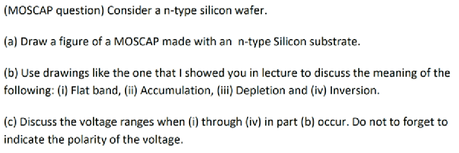 Solved (MOSCAP question) Consider a n-type silicon wafer. | Chegg.com