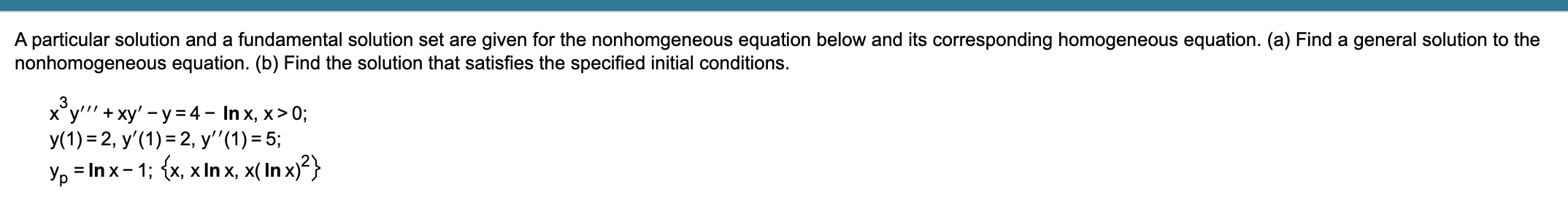 Solved A particular solution and a fundamental solution set | Chegg.com