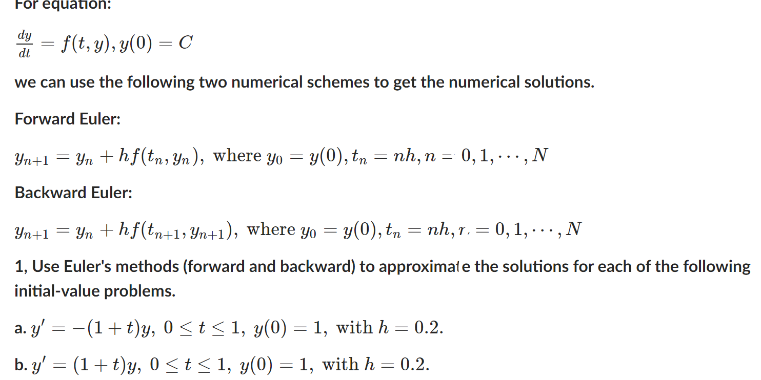 Solved For equation: dy dt = f(t,y), y(0) = 0 = we can use | Chegg.com