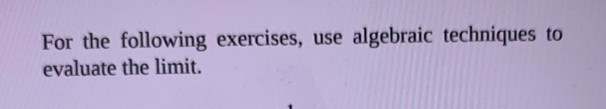 Solved For the following exercises, use algebraic techniques | Chegg.com
