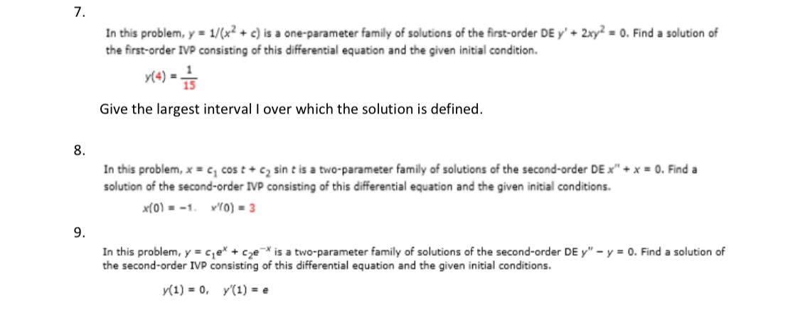 Solved 7. In this problem, y = 1/(x2 + c) is a one-parameter | Chegg.com