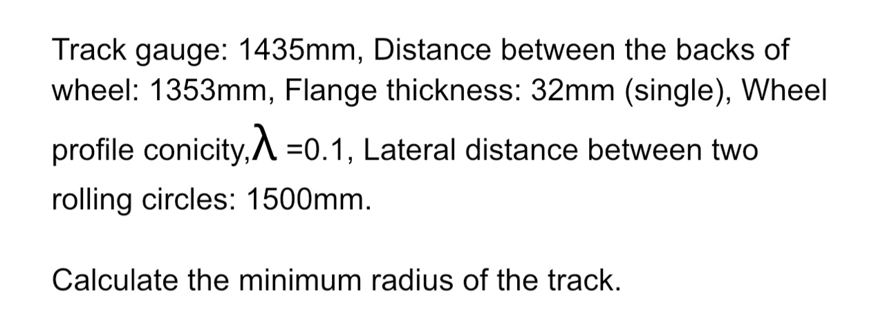 Solved Track gauge: 1435 mm, Distance between the backs of | Chegg.com