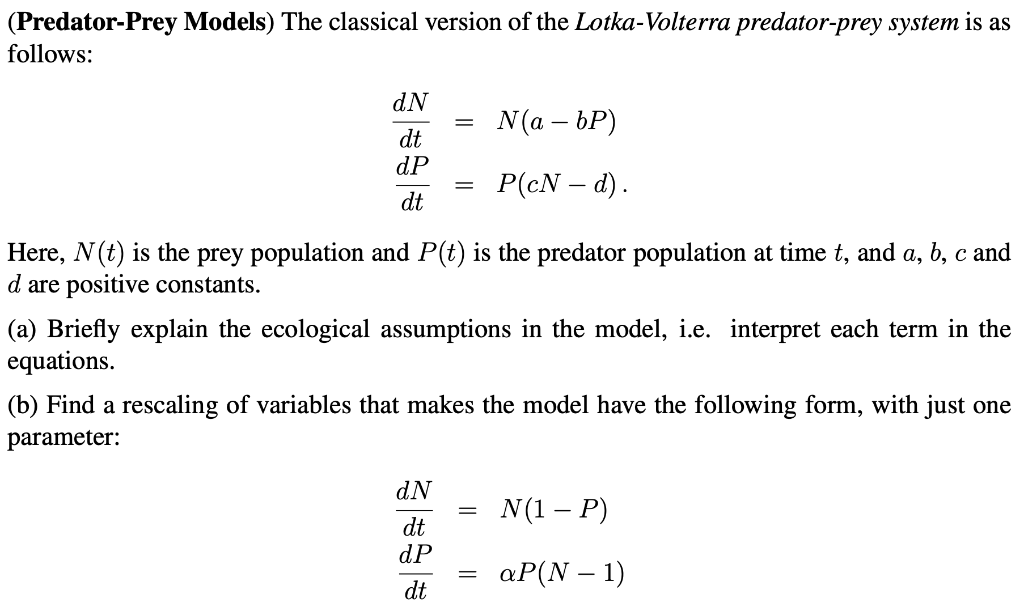 Solved (Predator-Prey Models) The classical version of the | Chegg.com