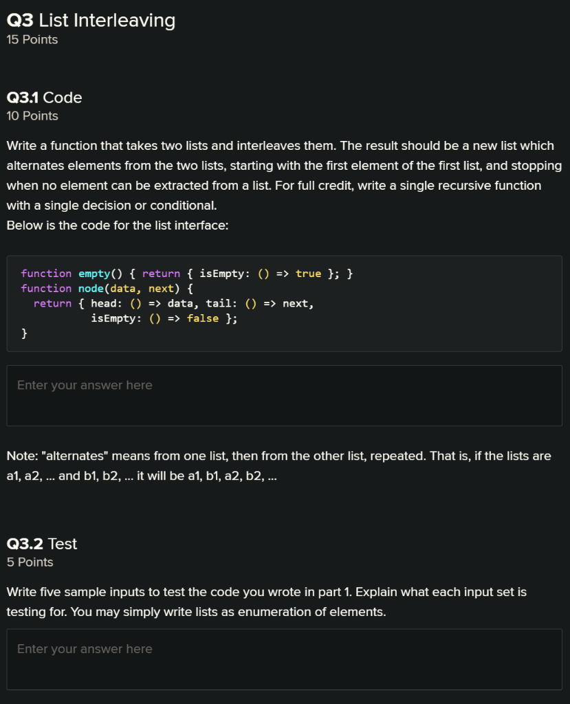 Solved Q3 List Interleaving 15 Points Q3.1 Code 10 Points | Chegg.com