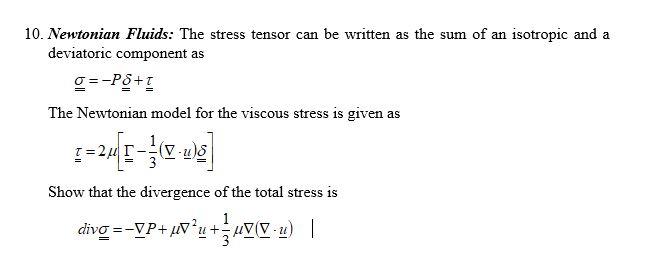 10. Newtonian Fluids: The stress tensor can be | Chegg.com