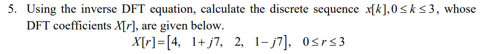 Solved Using the inverse DFT equation, calculate the | Chegg.com