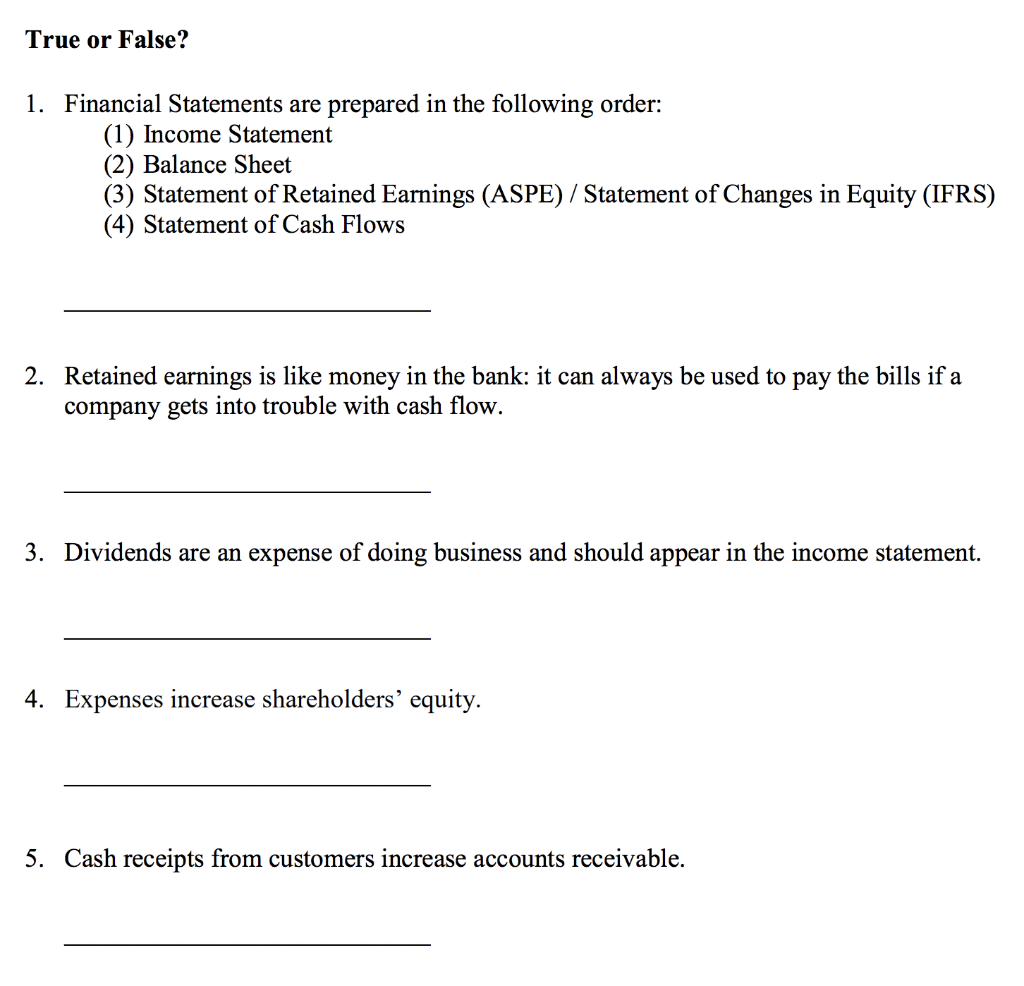 Solved True or False? 1. Financial Statements are prepared | Chegg.com