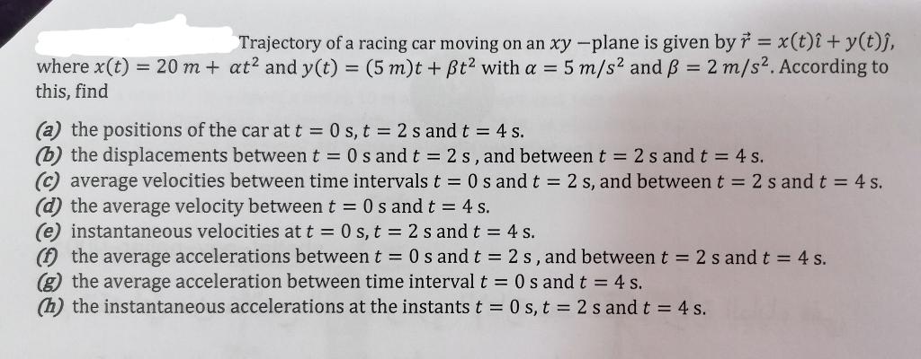 Solved Trajectory of a racing car moving on an xy --plane is | Chegg.com