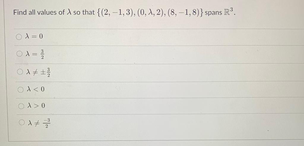 Solved Find all values of I so that {(2, -1,3), (0, 1, 2), | Chegg.com