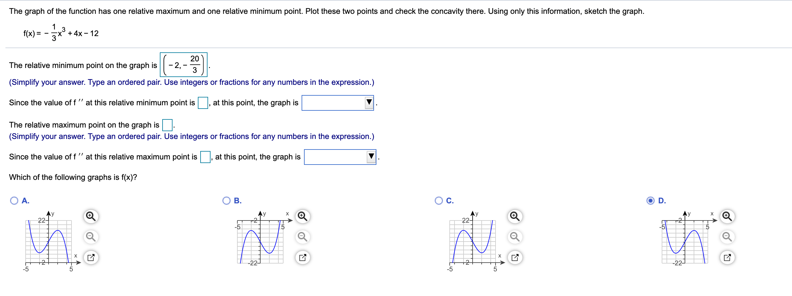 Solved The graph of the function has one relative maximum | Chegg.com