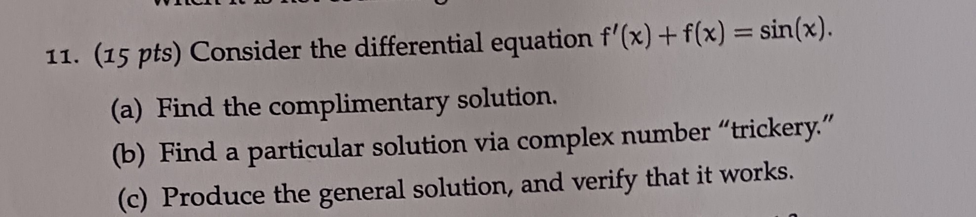Solved 11. (15 pts) Consider the differential equation | Chegg.com