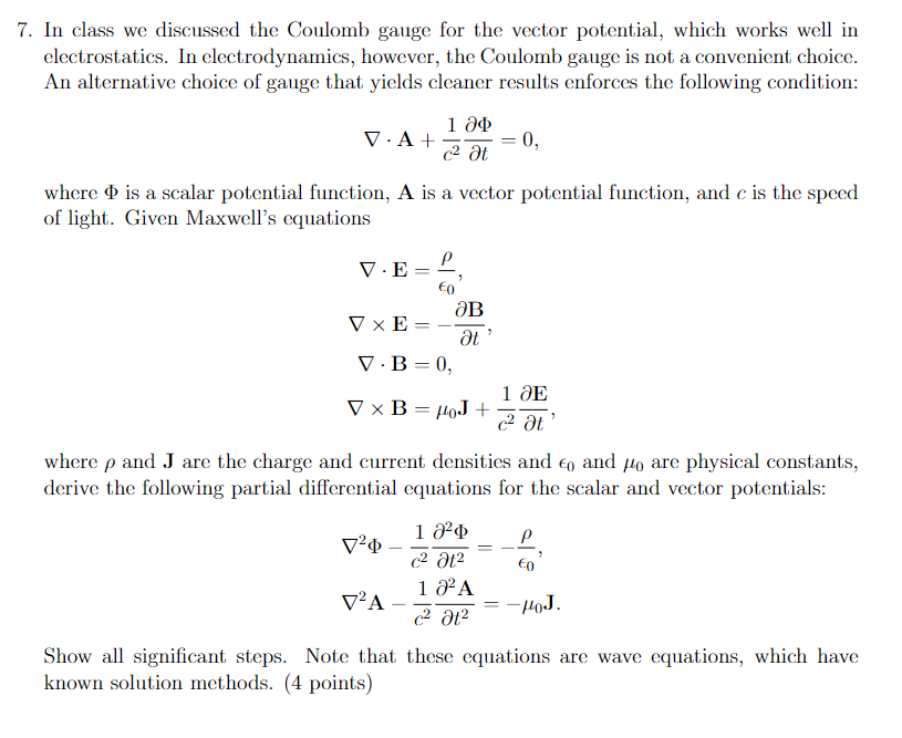 Solved 7. In class we discussed the Coulomb gauge for the | Chegg.com