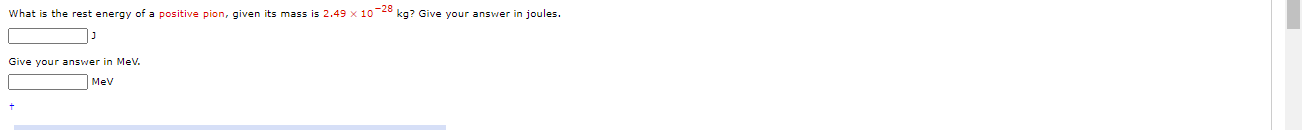 Solved What is the rest energy of a positive pion, given its | Chegg.com