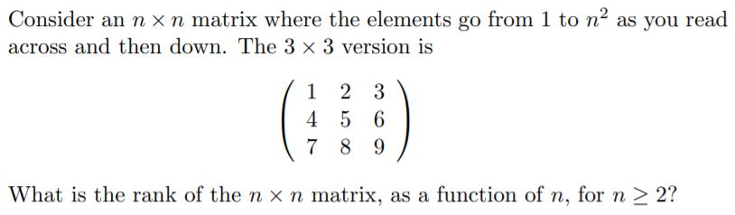 Solved Consider an n x n matrix where the elements go from 1 | Chegg.com