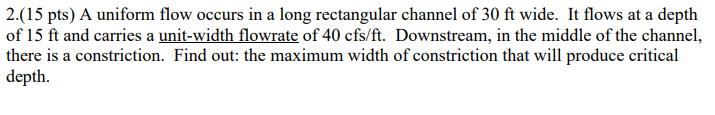 Solved 2.(15 ﻿pts) ﻿A uniform flow occurs in a long | Chegg.com