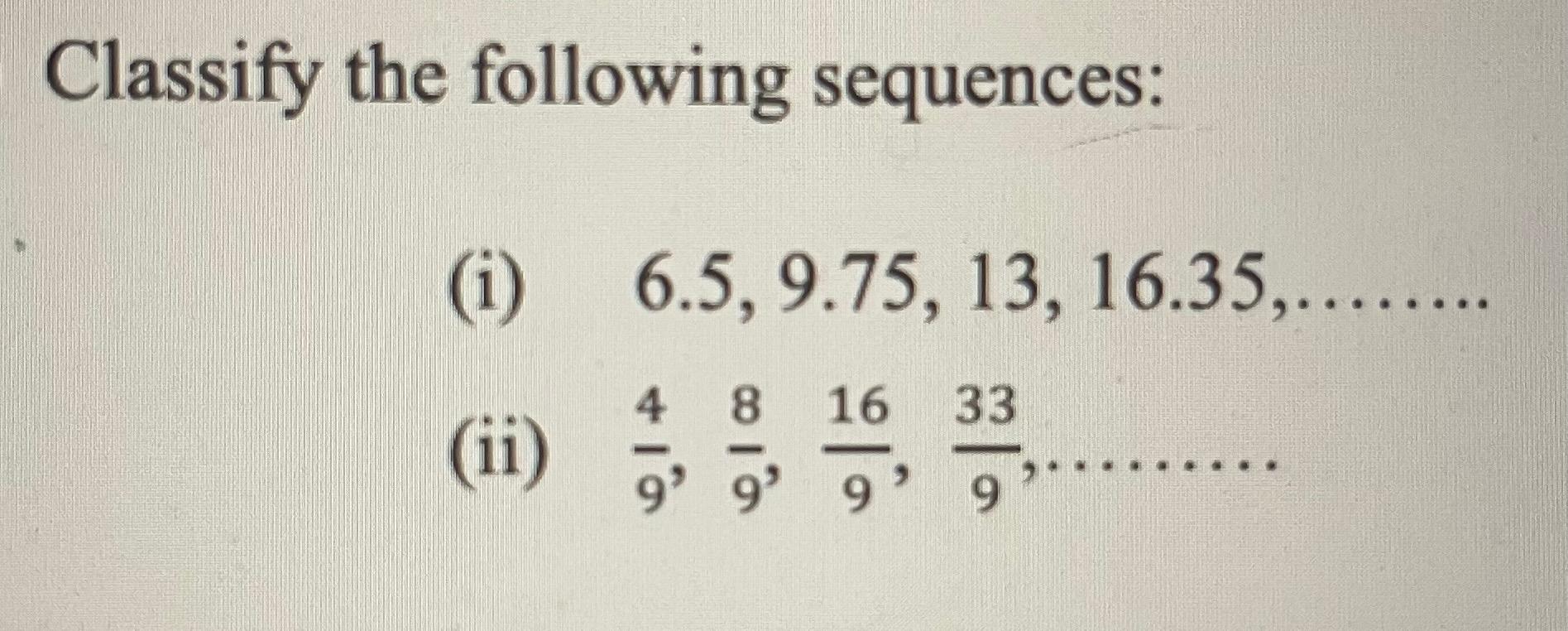 Solved Classify the following sequences: (i) | Chegg.com