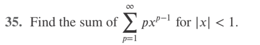 Solved 35. Find the sum of 2 px?-1 for (xD