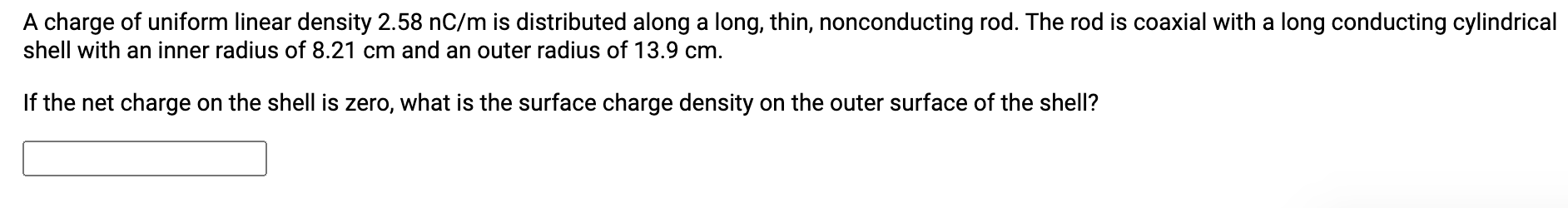 Solved A charge of uniform linear density 2.58nc/m is | Chegg.com