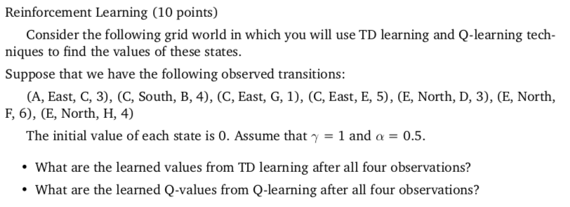 Reinforcement Learning (10 points) Consider the | Chegg.com