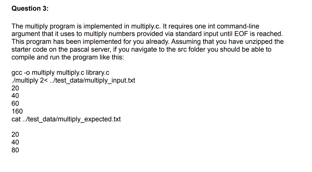 Solved Question 3: The Multiply Program Is Implemented In 