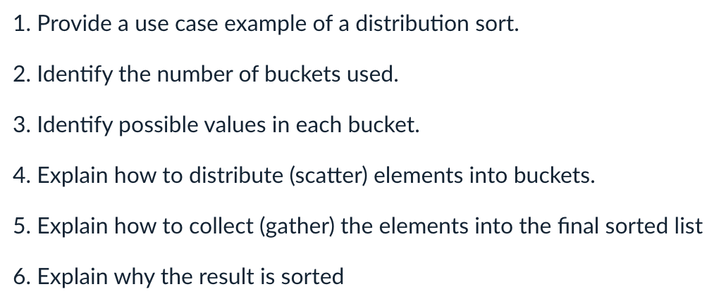 Solved 1. Provide a use case example of a distribution sort. | Chegg.com