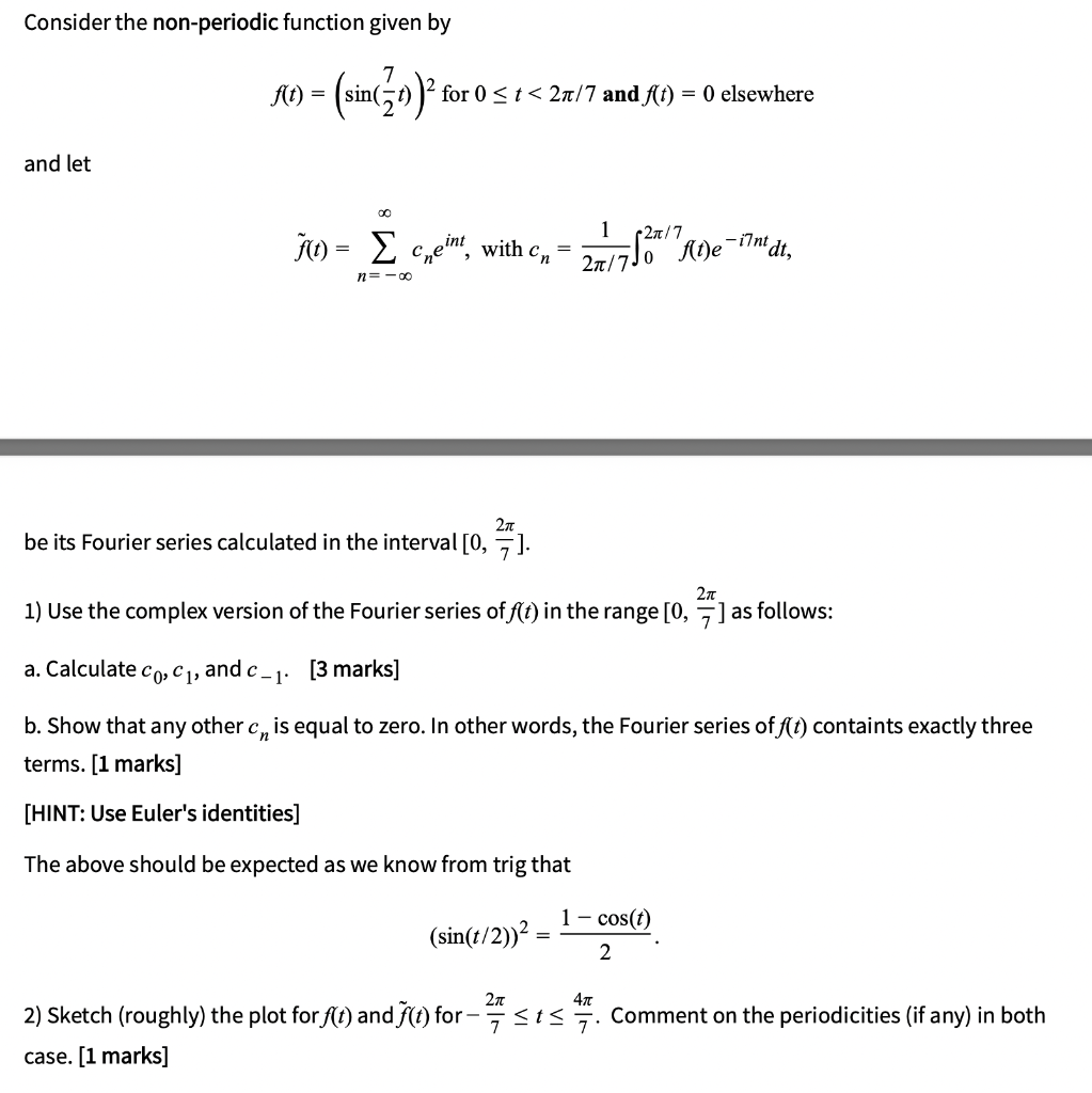Solved Consider the non-periodic function given by 11) = | Chegg.com